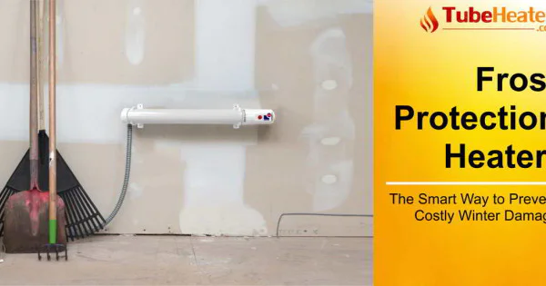 Frost Protection Heater: The Smart Way to Prevent Costly Winter Damage ...